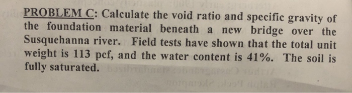 Solved PROBLEM C: Calculate the void ratio and specific | Chegg.com