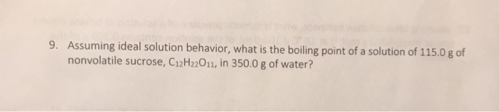 Solved 9. Assuming ideal solution behavior, what is the | Chegg.com
