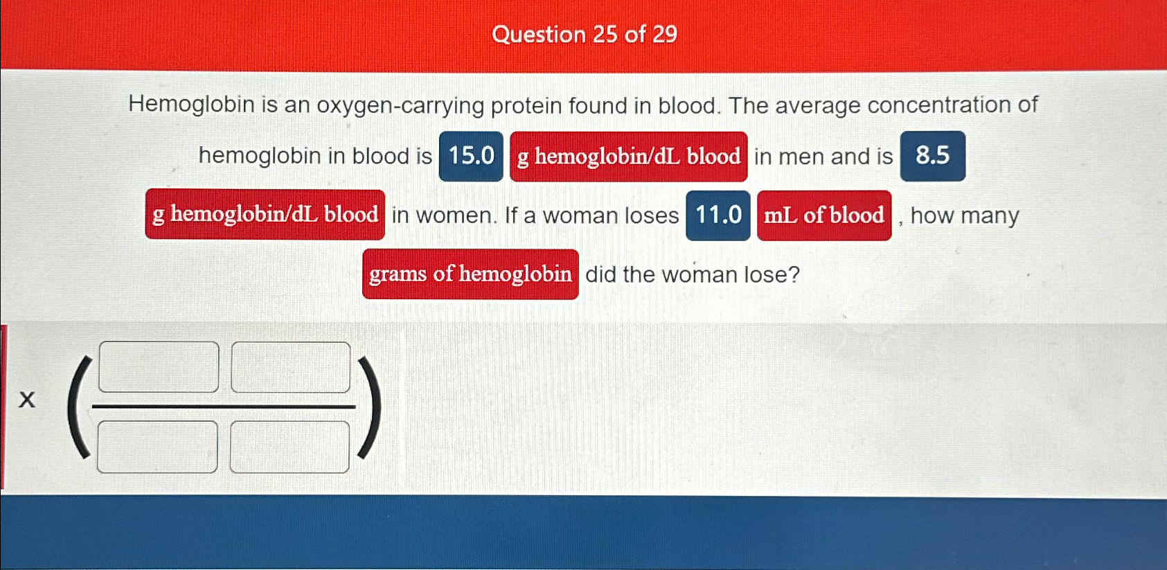 Solved Question 25 ﻿of 29Hemoglobin is an oxygen-carrying | Chegg.com