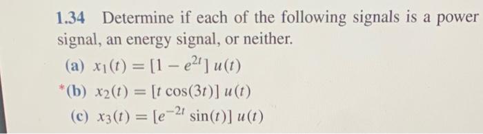 Solved 1.34 Determine if each of the following signals is a | Chegg.com