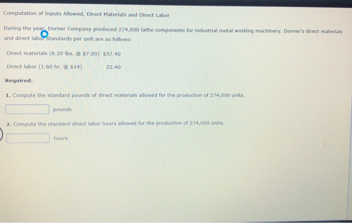 Solved Computation of Inputs Allowed, Direct Materials and | Chegg.com