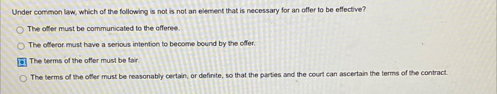 Solved Under common law, which of the following is not is | Chegg.com