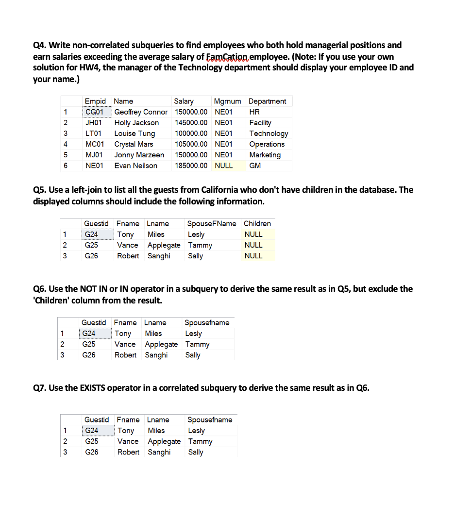 Solved Please run the folloiwng quesries in mysql:Q4. ﻿Write | Chegg.com