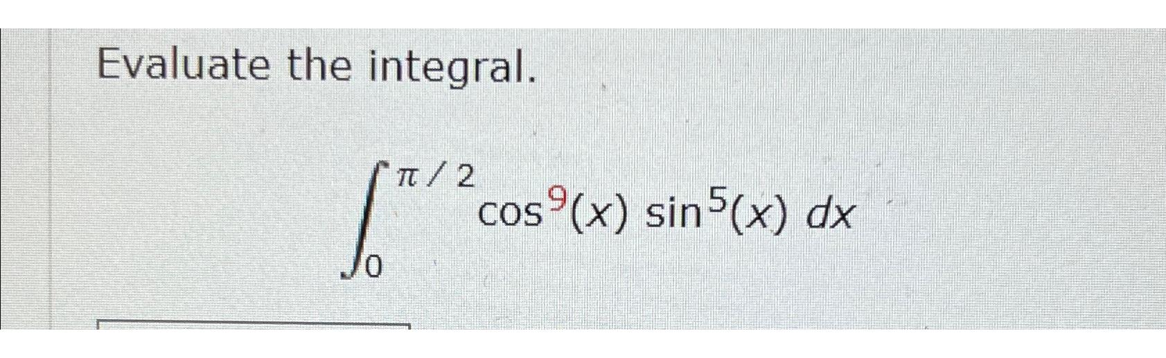 Solved Evaluate the integral.x)dx | Chegg.com