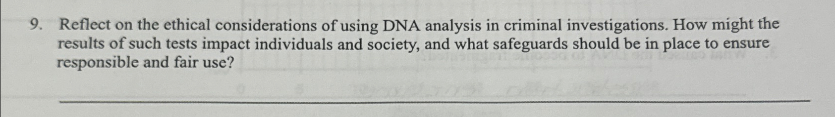 Solved Reflect on the ethical considerations of using DNA | Chegg.com