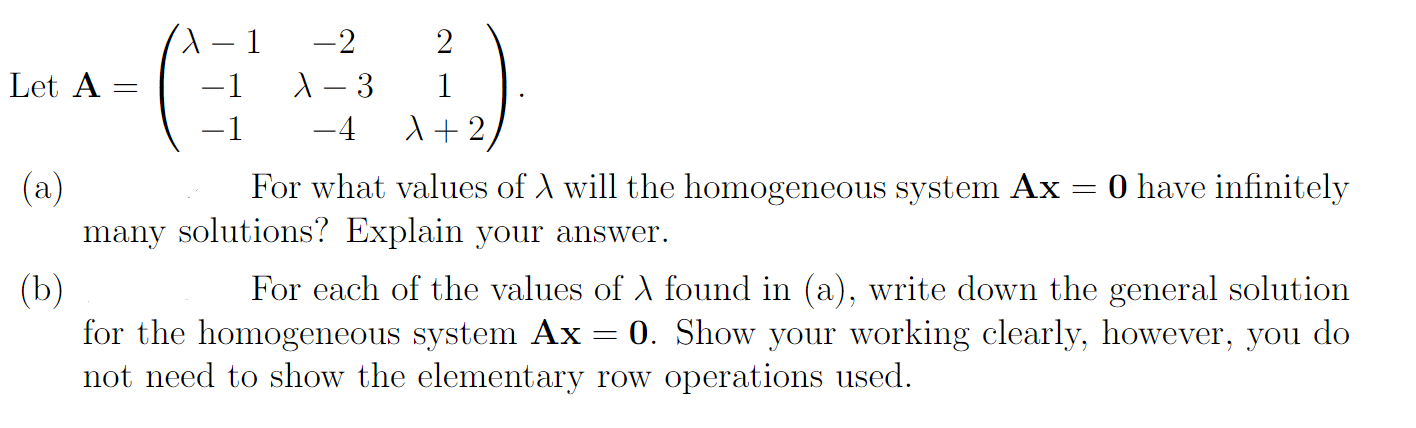 Solved Let A=([λ-1,-2,2],[-1,λ-3,1],[-1,-4,λ+2])(a) ﻿For | Chegg.com