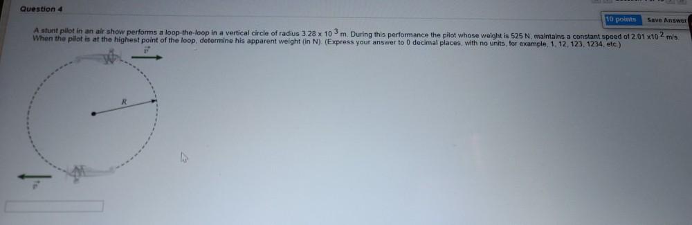 Solved Question 4 10 points Save Answer A stunt pilot in an | Chegg.com