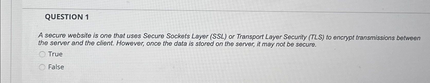 Solved QUESTION 1A secure website is one that uses Secure | Chegg.com