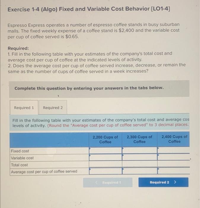 Solved Exercise 1-4 (Algo) Fixed and Variable Cost Behavior | Chegg.com