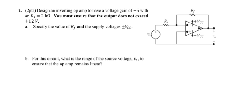 Solved (2pts) ﻿Design an inverting op amp to have a voltage | Chegg.com