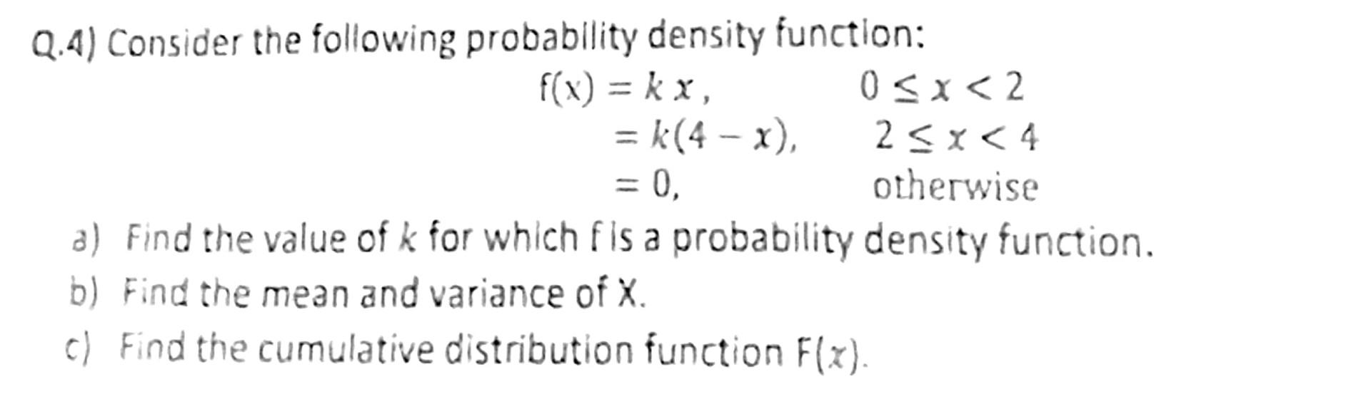 Solved Q.4) Consider the following probability density | Chegg.com