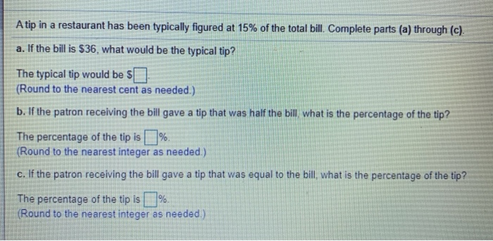 Solved A tip in a restaurant has been typically figured at | Chegg.com