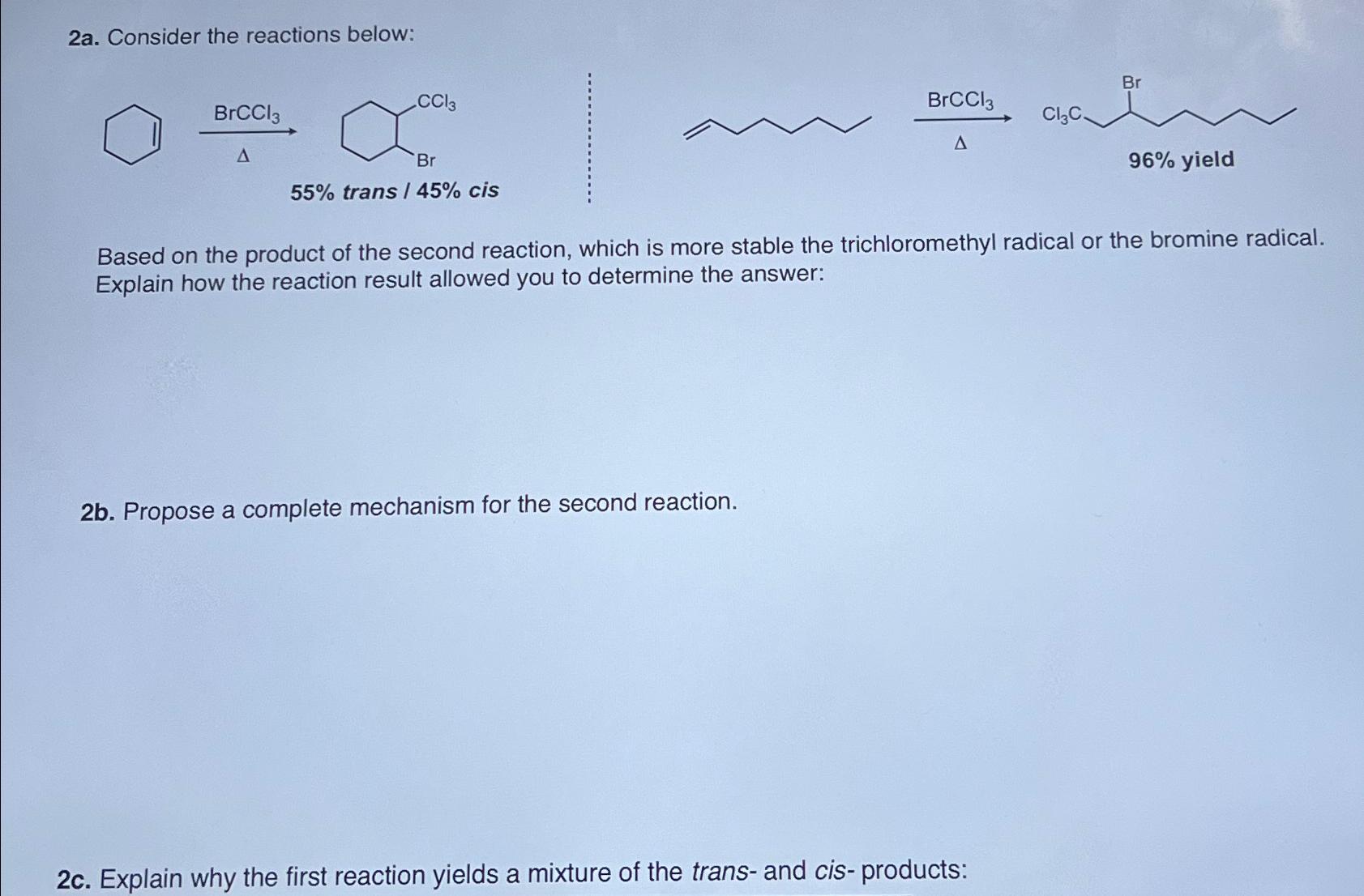 Solved Based on the product of the second reaction, which is | Chegg.com