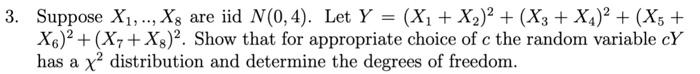 Solved Suppose X1,…,X8 are iid N(0,4). Let | Chegg.com