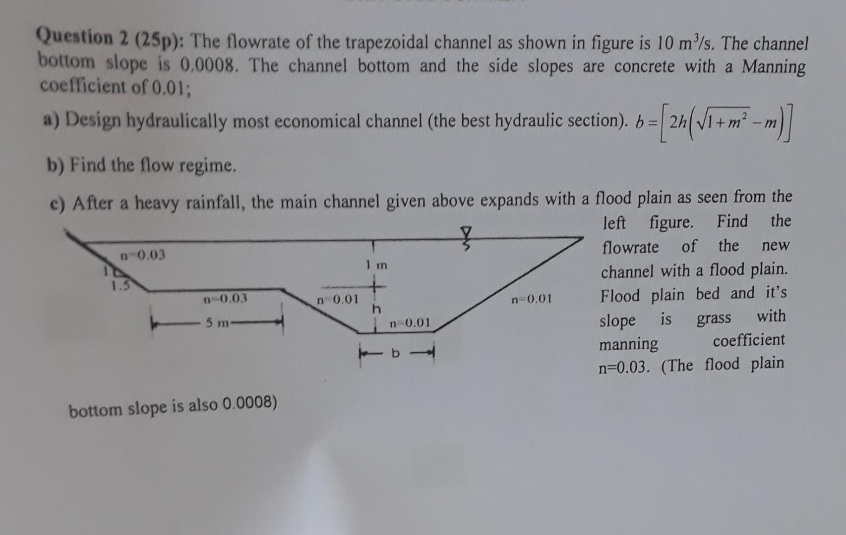 Solved Question 2(25p) : The flowrate of the trapezoidal | Chegg.com