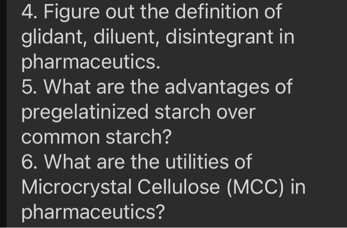 Solved 4. Figure out the definition of glidant, diluent, | Chegg.com