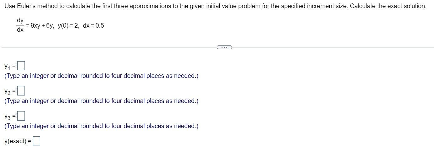 Solved Use Euler's method to calculate the first three | Chegg.com