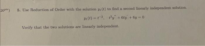 Solved 5. Use Reduction of Order with the solution y1(t) to | Chegg.com