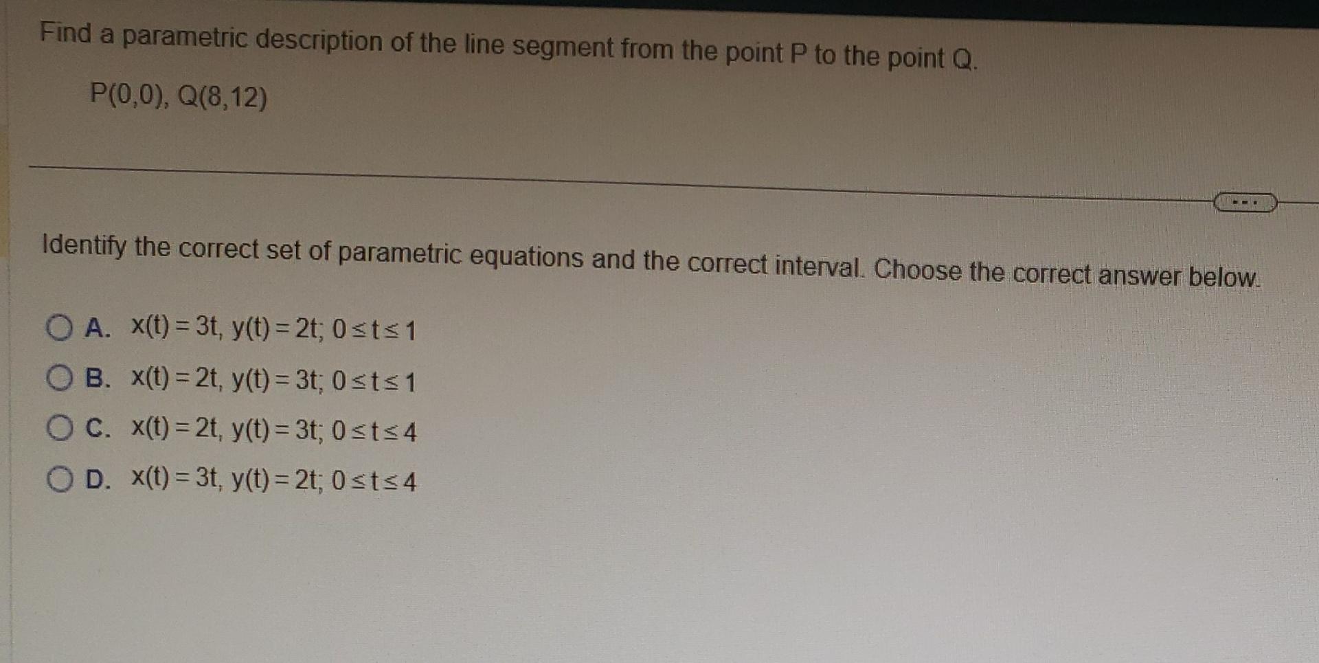 Solved Find a parametric description of the line segment | Chegg.com