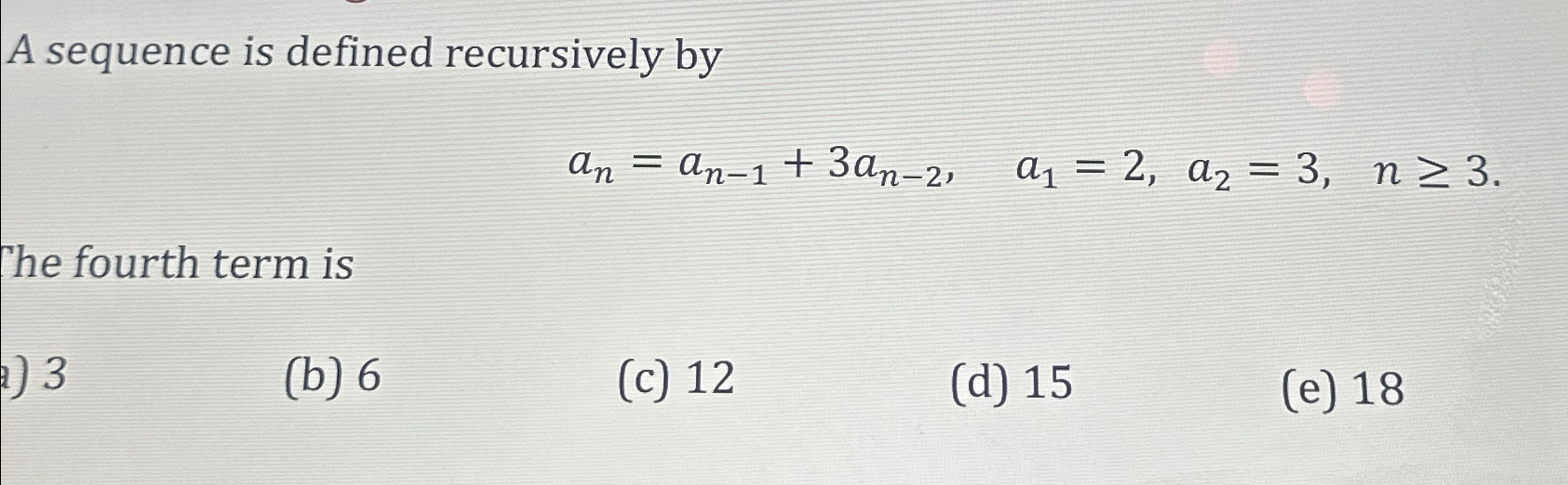 Solved A sequence is defined recursively | Chegg.com
