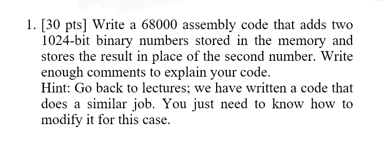 Solved 1. [30 pts] Write a 68000 assembly code that adds two | Chegg.com