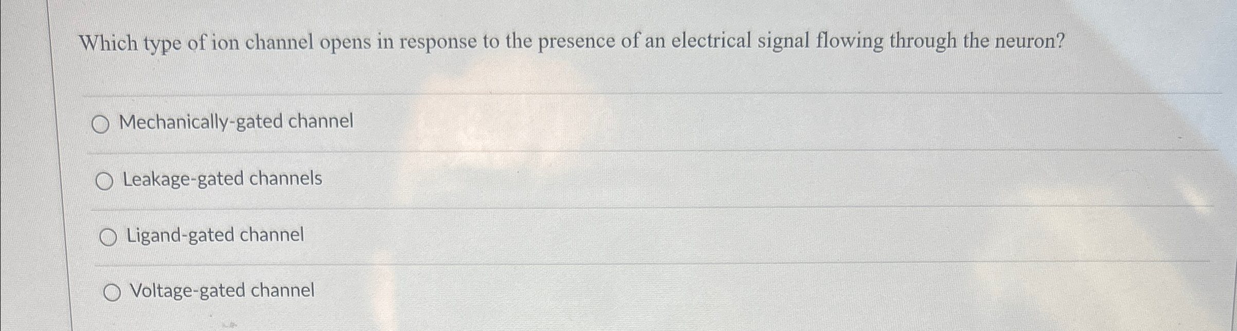 Solved Which type of ion channel opens in response to the | Chegg.com