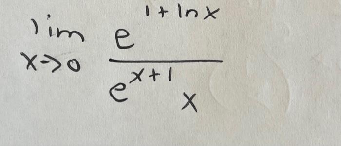 Solved limx→0ex+1xe1+lnx | Chegg.com