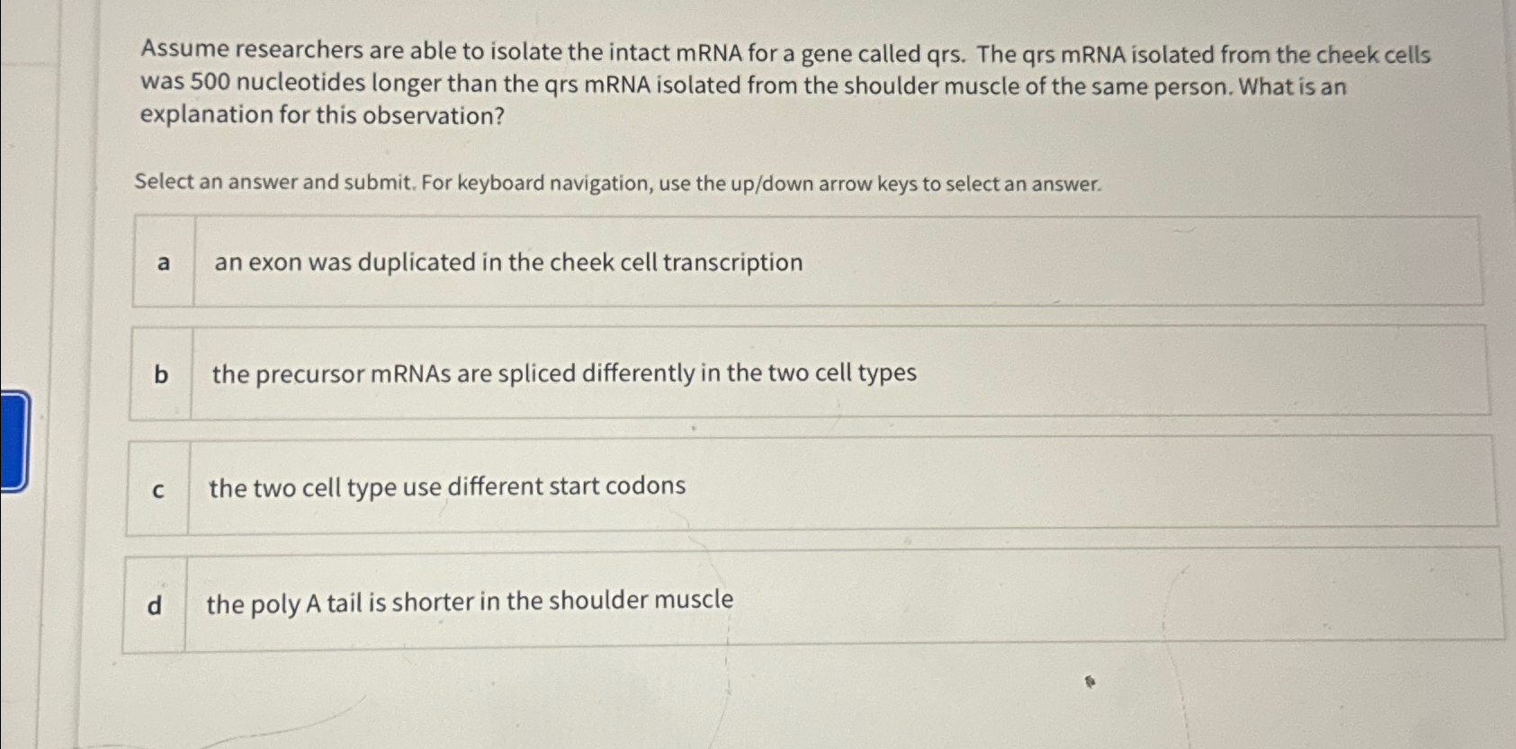 Solved Assume researchers are able to isolate the intact | Chegg.com