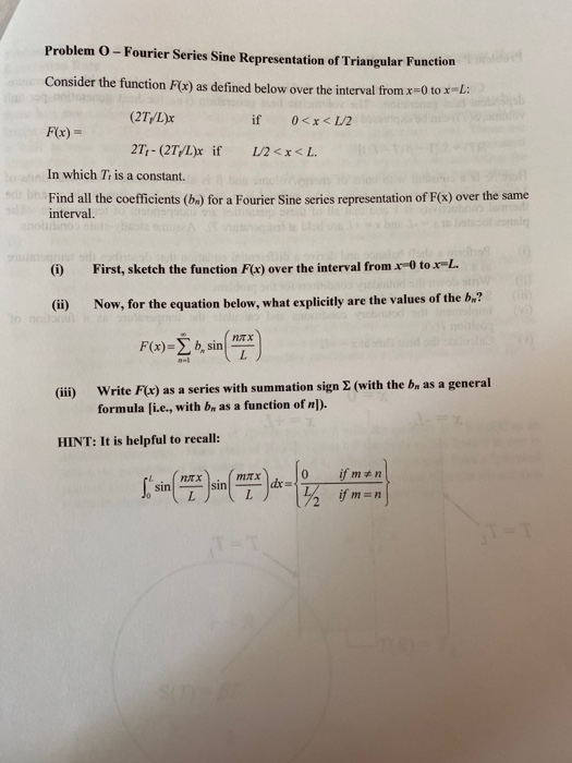 Solved Problem 0 - Fourier Series Sine Representation of | Chegg.com