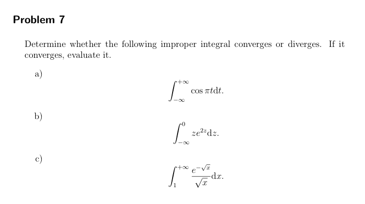 Solved Problem 7Determine whether the following improper | Chegg.com