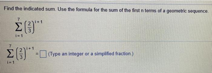 Solved Find the indicated sum. Use the formula for the sum | Chegg.com
