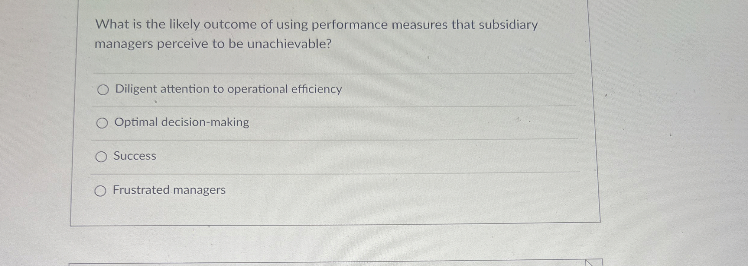 Solved What is the likely outcome of using performance | Chegg.com