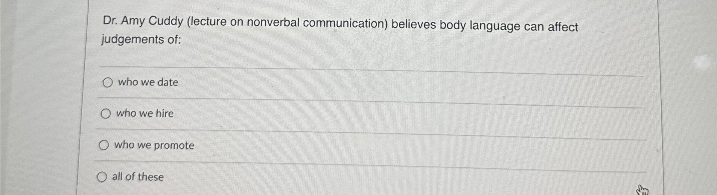 Solved Dr. ﻿Amy Cuddy (lecture on nonverbal communication) | Chegg.com