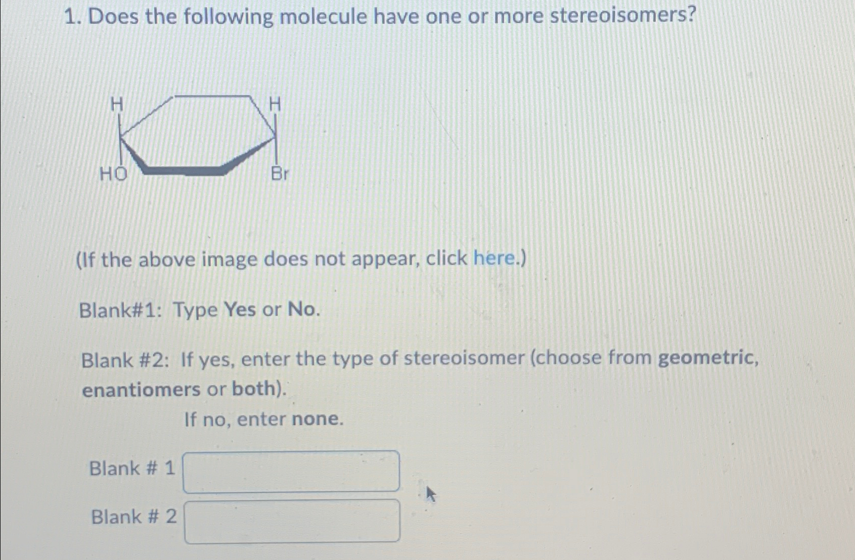 Solved Does the following molecule have one or more | Chegg.com
