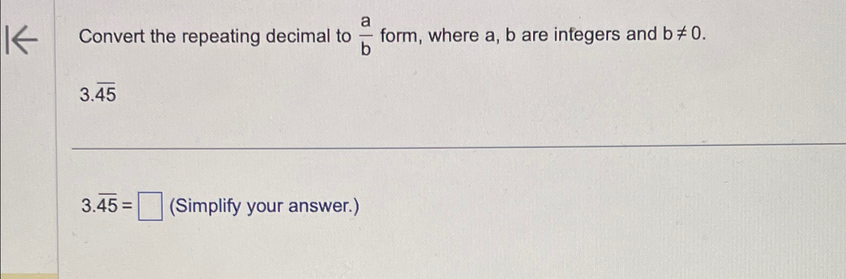 Solved Convert the repeating decimal to ab ﻿form, where a,b | Chegg.com