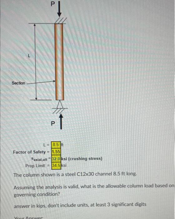 Solved The column shown is a steel C12×30 channel 8.5ft | Chegg.com