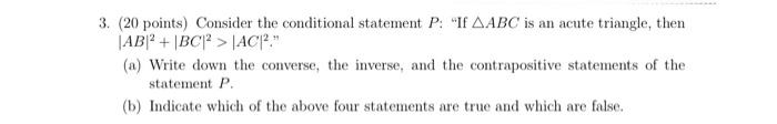 Solved (20 points) Consider the conditional statement P : | Chegg.com