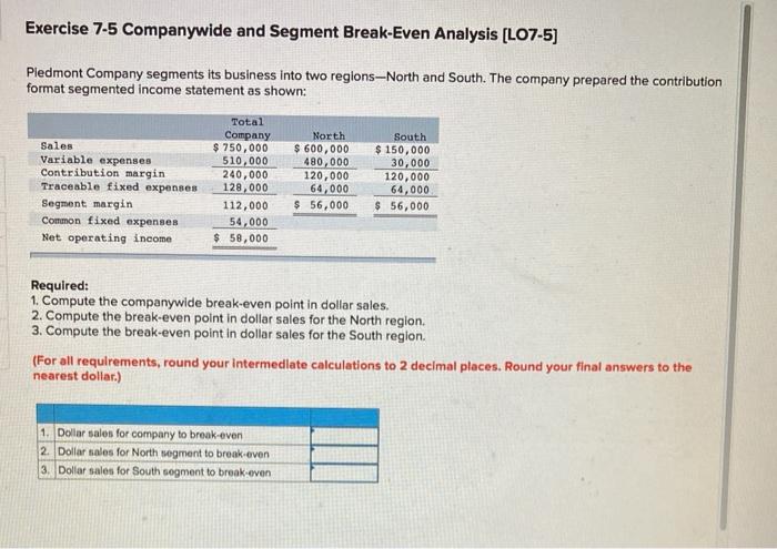 Solved Exercise 7-5 Companywide and Segment Break-Even | Chegg.com