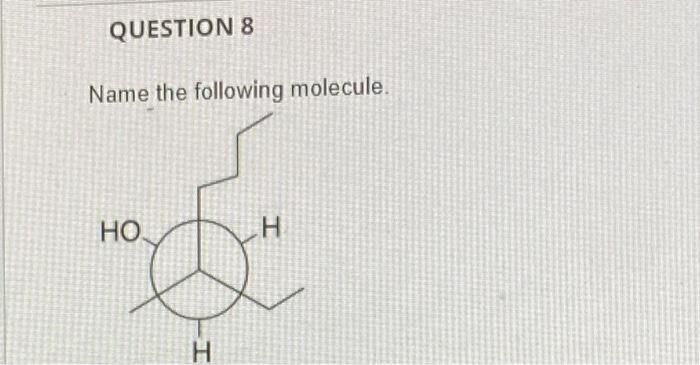 Solved Name the following molecule. | Chegg.com