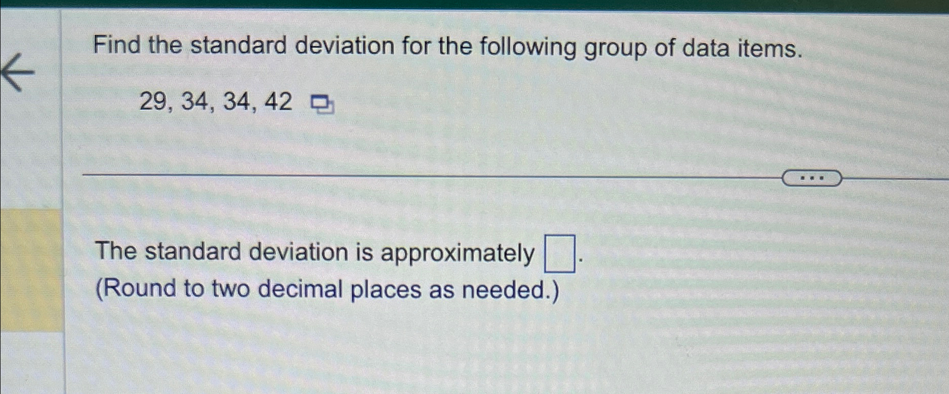 Solved Find the standard deviation for the following group | Chegg.com