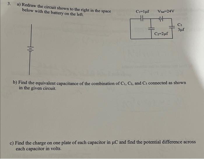 Solved a) Redraw the circuit shown to the right in the space | Chegg.com