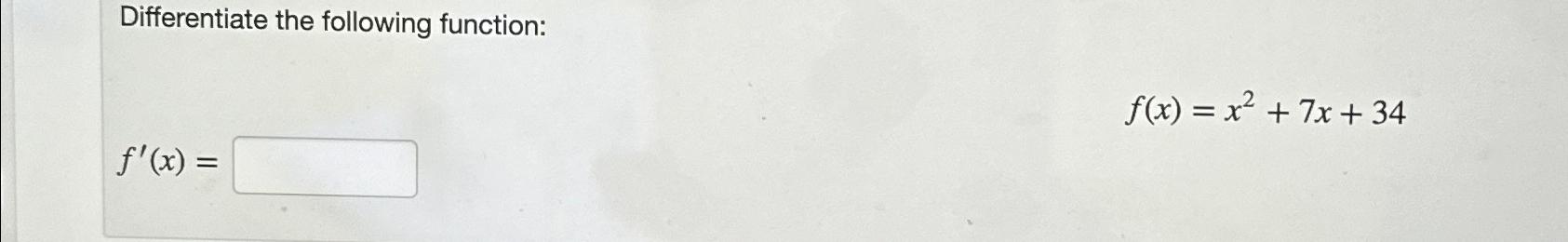 Solved Differentiate the following | Chegg.com