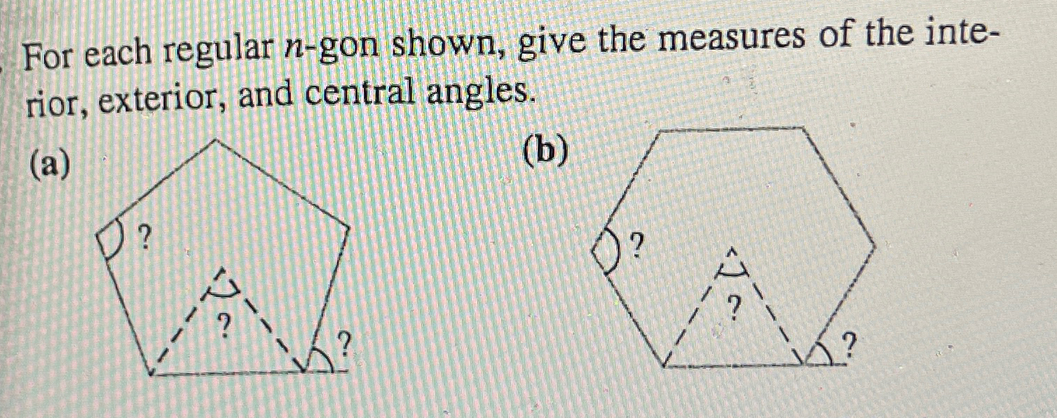 Solved For Each Regular N Gon Shown Give The Measures Of