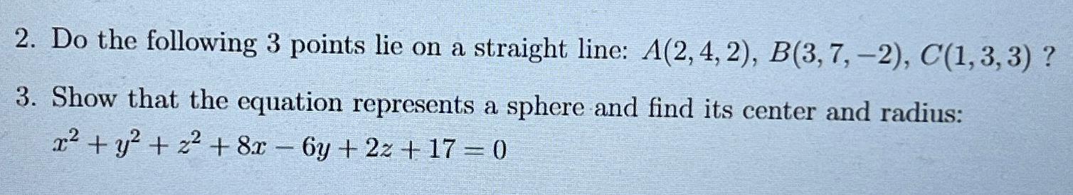 Solved Do the following 3 ﻿points lie on a straight line: | Chegg.com