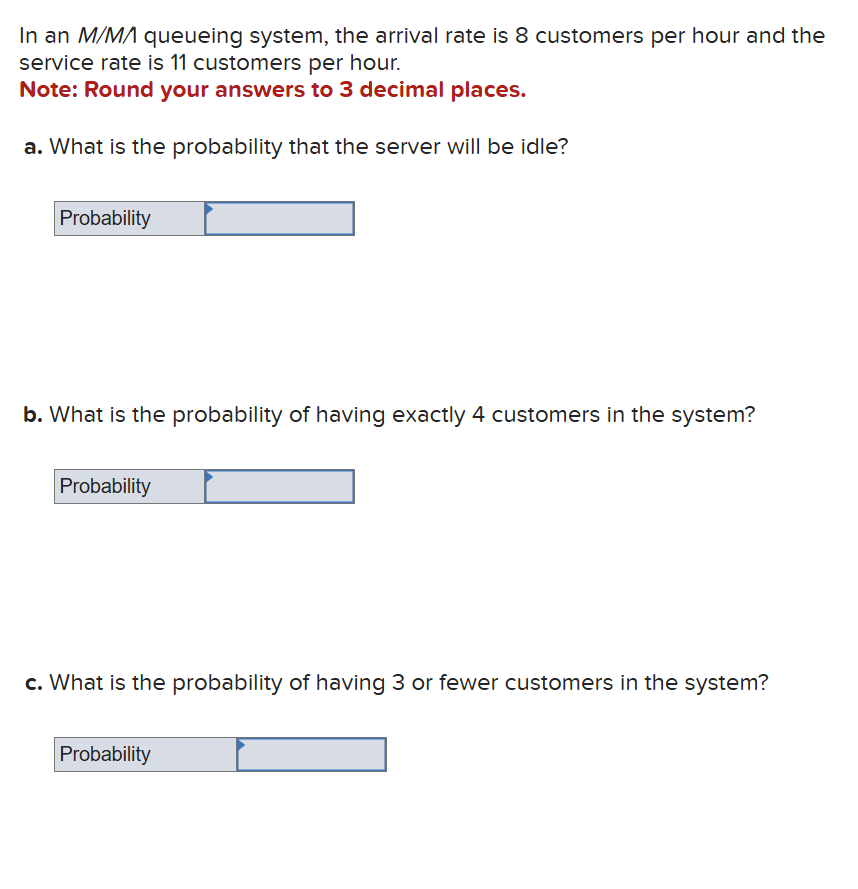 Solved In an ?( M ?? M ?? ??) ﻿queueing system, the arrival | Chegg.com