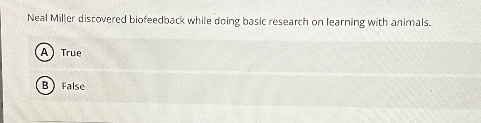 Solved Neal Miller discovered biofeedback while doing basic | Chegg.com