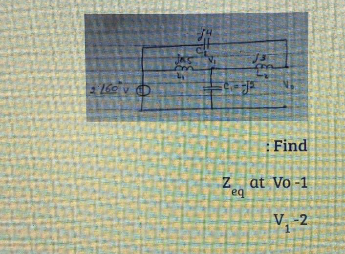 Solved :FindZeq at Vo-1V1-2 | Chegg.com