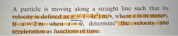 Solved A particle is moving along a straight line such that | Chegg.com
