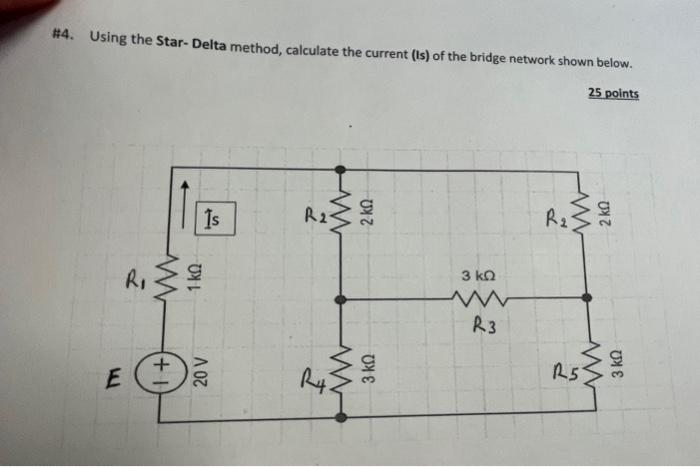 Solved #4. Using the Star- Delta method, calculate the | Chegg.com