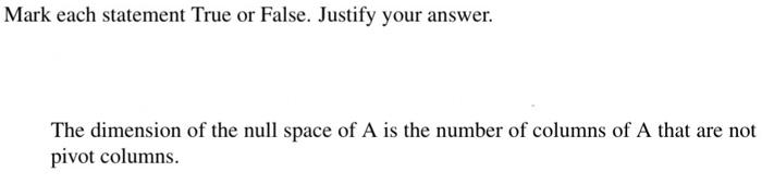 Solved Mark each statement True or False. Justify your | Chegg.com